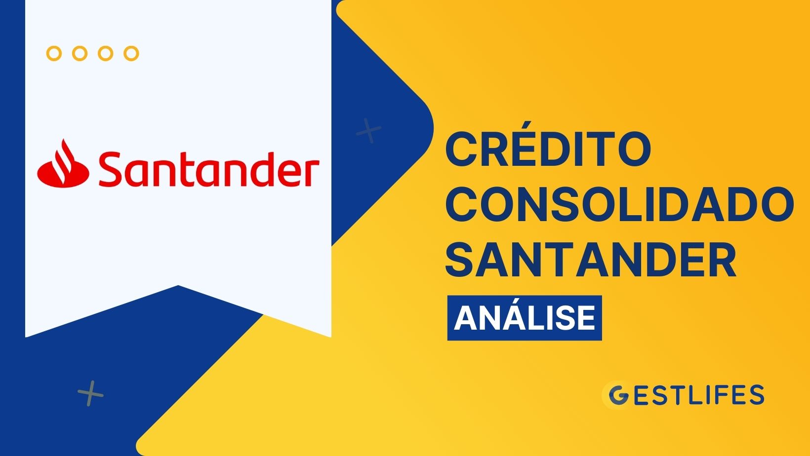 Crédito Consolidado Santander: Como Simular e Poupar?
